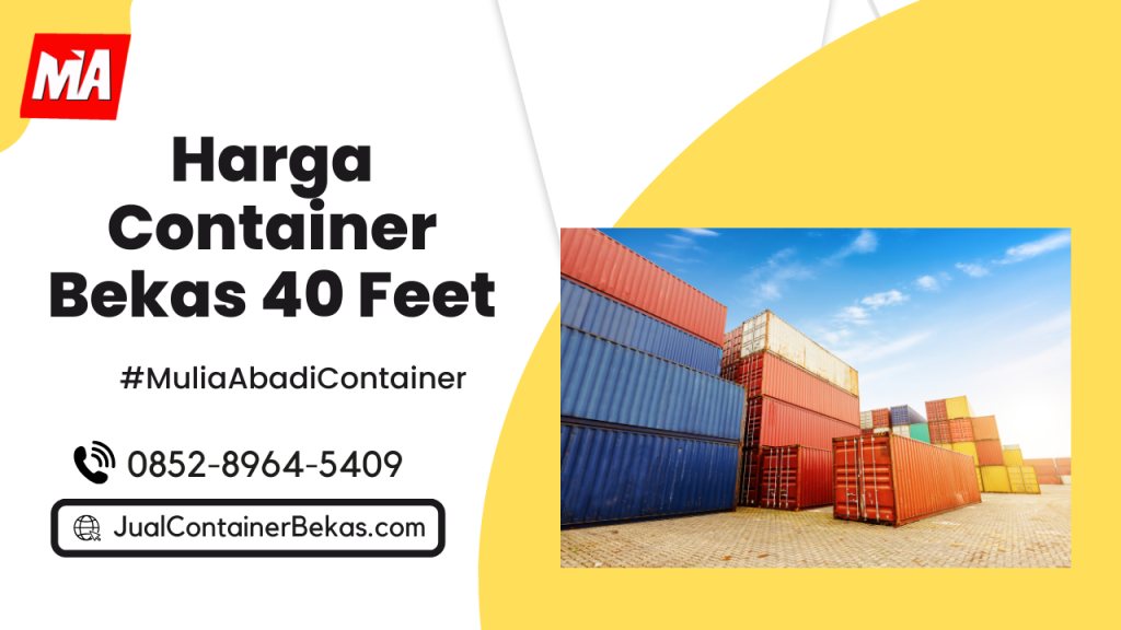 Harga Container Bekas 40 Feet - Jual Container Bekas 0852-8964-5409 ...